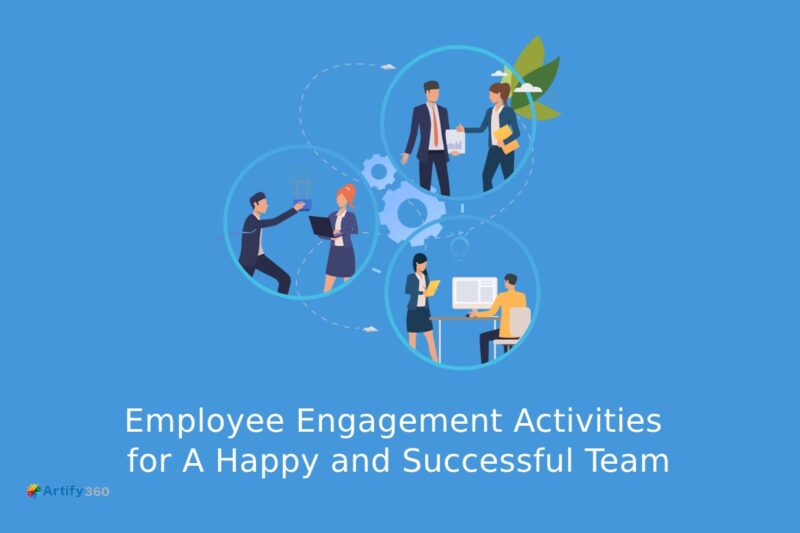 Employee Engagement Activities for A Happy and Successful Team