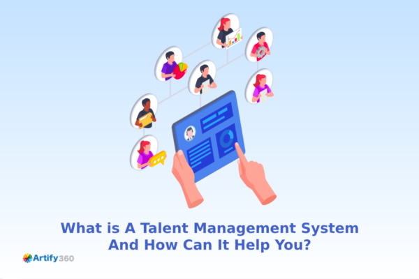 What is A Talent Management System & How Can It Help You?